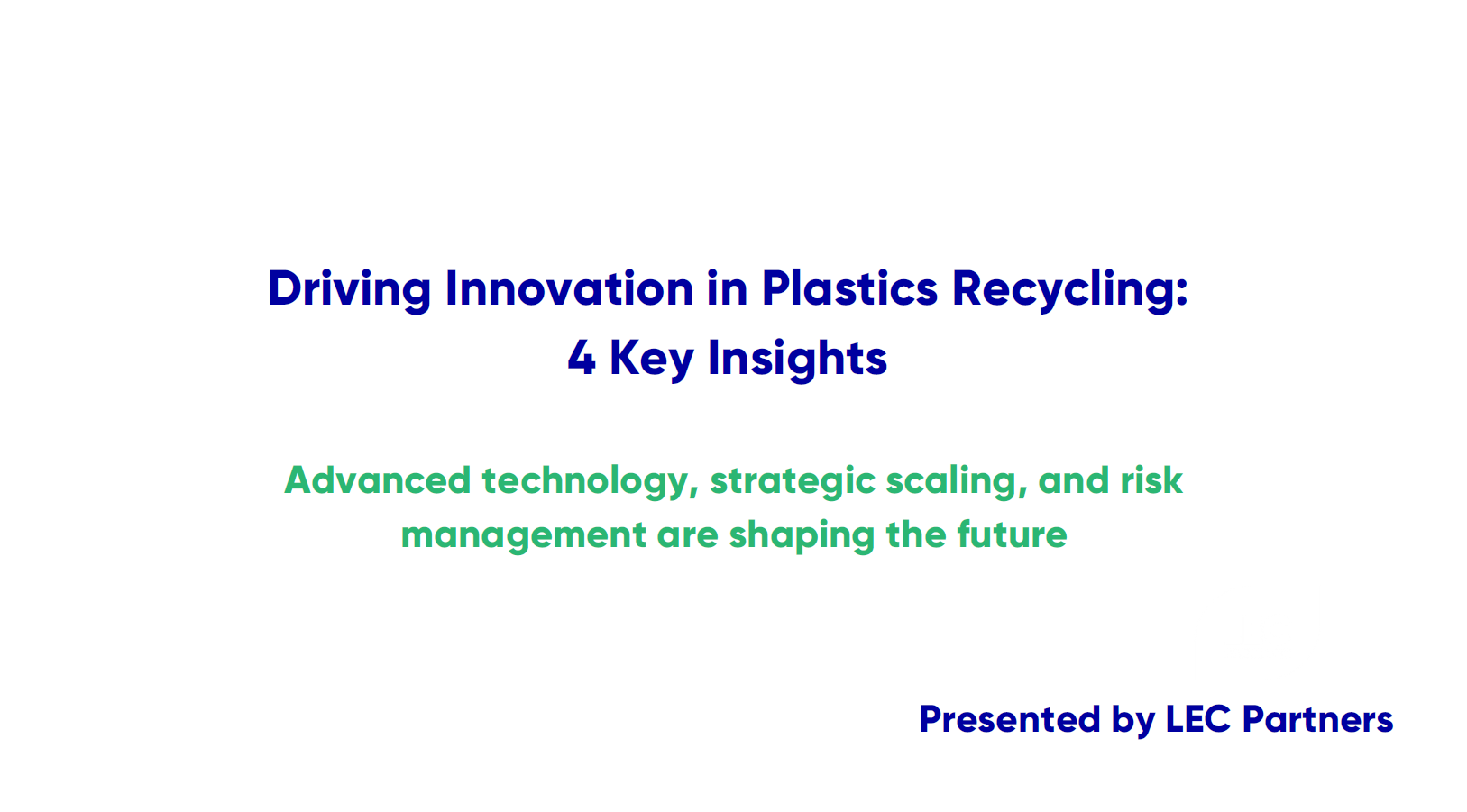 Driving Innovation in Plastics Recycling: 4 Key Insights